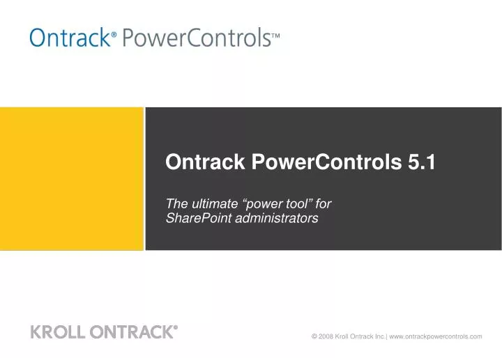 PPT - Ontrack PowerControls 5.1 PowerPoint Presentation, free download ...