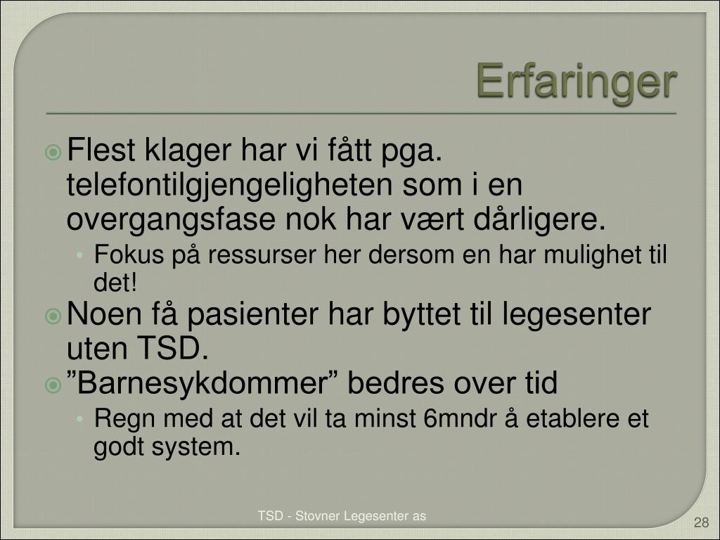 PPT - ”Time Samme Dag (TSD)” Erfaringer fra Stovner Legesenter as ...