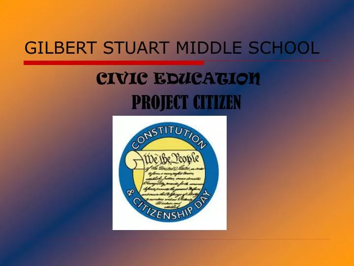 PPT - GILBERT STUART MIDDLE SCHOOL PowerPoint Presentation, free ...