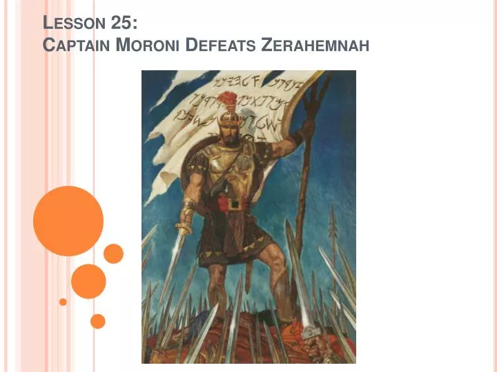 PPT - Lesson 25: Captain Moroni Defeats Zerahemnah PowerPoint ...