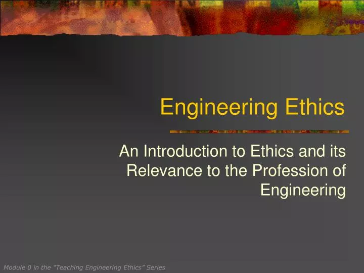PPT - Engineering Ethics PowerPoint Presentation, free download - ID:992598