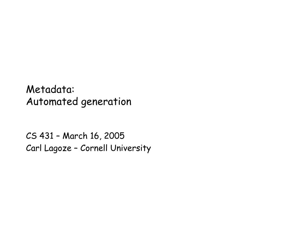 PPT - Metadata: Automated generation PowerPoint Presentation, free ... PPT - Metadata: Automated generation PowerPoint Presentation, free ...