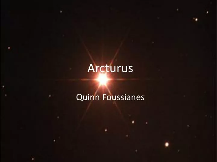 PPT - Arcturus PowerPoint Presentation, free download - ID:993284