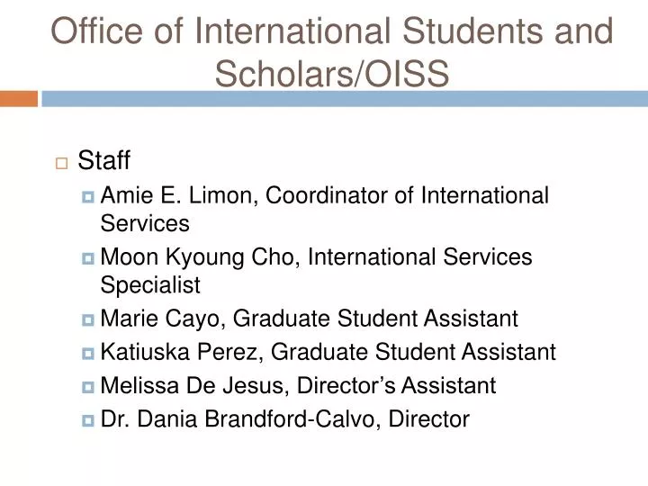 PPT - Office of International Students and Scholars/OISS PowerPoint ... PPT - Office of International Students and Scholars/OISS PowerPoint ...