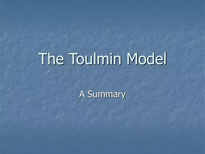 PPT - The Toulmin Model PowerPoint Presentation, free download - ID:993671