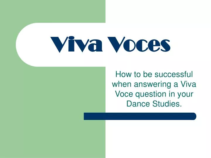 PPT - Viva Voces PowerPoint Presentation, free download - ID:994303