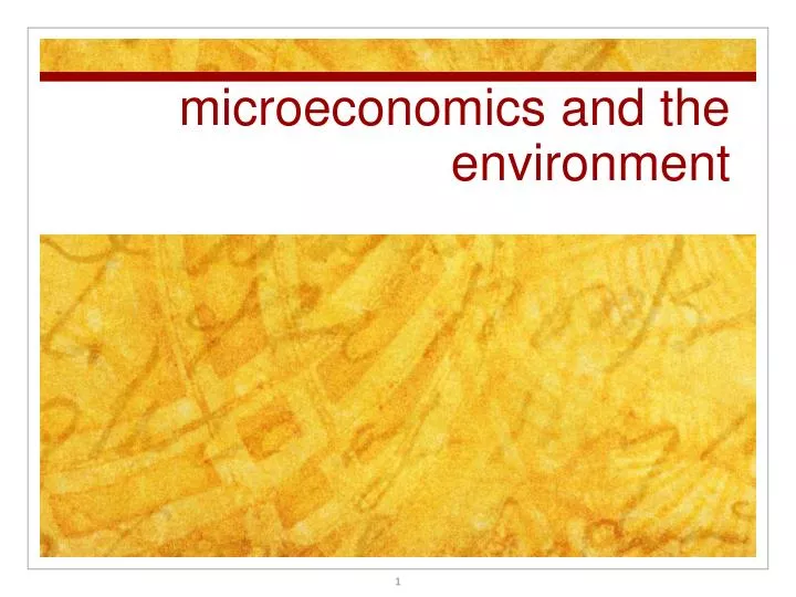 PPT - microeconomics and the environment PowerPoint Presentation, free ...