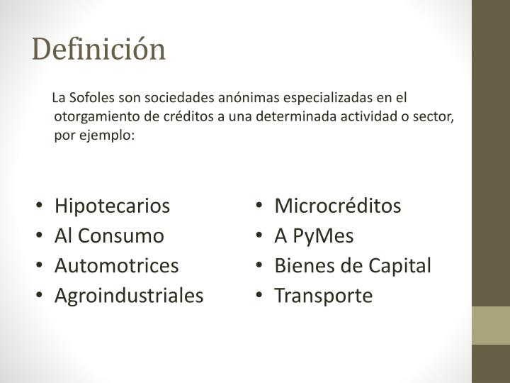 PPT - Sociedades Financieras de Objeto Limitado (Sofoles) ALLY Credit ...