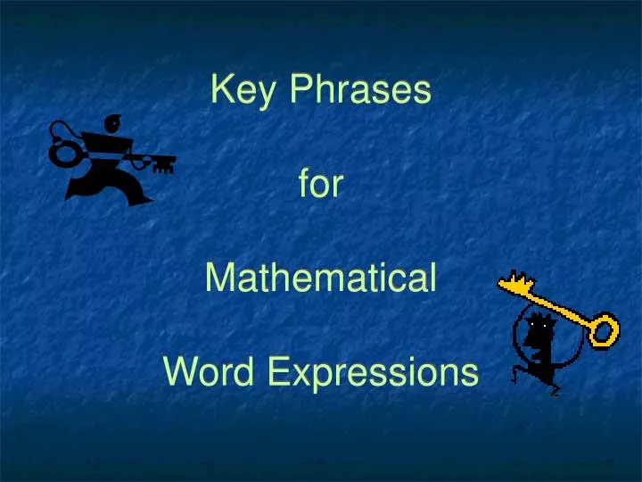 PPT - Key Phrases for Mathematical Word Expressions PowerPoint ...