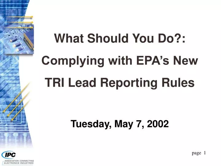 PPT - What Should You Do?: Complying with EPA’s New TRI Lead Reporting ...