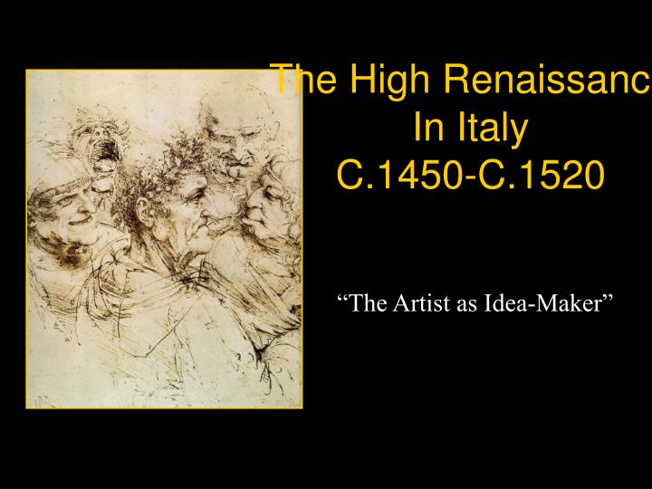 PPT - The High Renaissance In Italy C.1450-C.1520 PowerPoint ...
